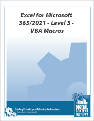 Excel for Microsoft 365/2021 – Level 3 - VBA Macros – Digital Content Factory Ltd.